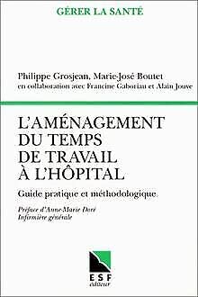 Amazon.fr - L'Amenagement Du Temps De Travail A L'Hopital. Guide ...