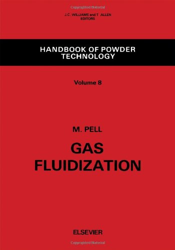 Gas Fluidization (Volume 8) (Handbook of Powder Technology, Volume 8 ...