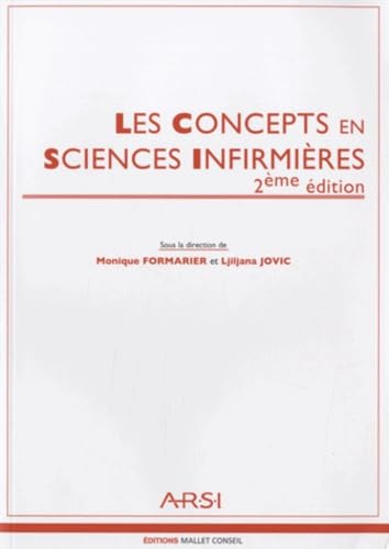 Amazon.fr - Les Concepts en Sciences Infirmières - Formarier, Monique, Jovic, Ljiljana ...
