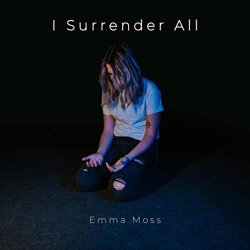 Play I Surrender All by Emma Moss on Amazon Music Unlimited