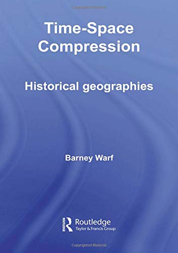Amazon.com: Time-Space Compression: Historical Geographies (Routledge ...