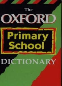 Oxford Primary School Dictionary: Oxford University Press ...