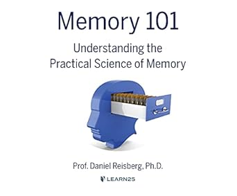 Buy Memory 101: Understanding the Practical Science of Memory Book ...
