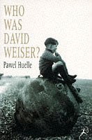 Who Was David Weiser?: Paweł Huelle: 9780747523468: Amazon.com: Books