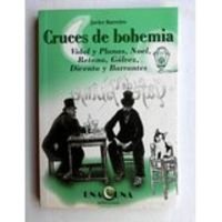 cruces-de-bohemia-vidal-y-planas-noel-retana-galvez-dicenta-y-barrantes ...