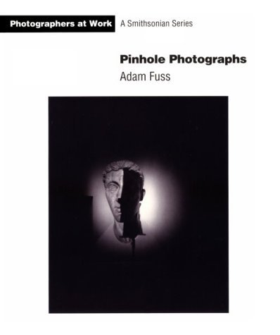Pinhole Photographs (Photographers at Work): Adam Fuss: 9781560986225 ...