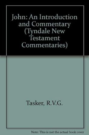John: An Introduction and Commentary (Tyndale New Testament ...