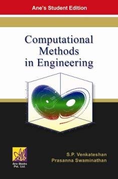 Computational Methods in Engineering: S.P.Venkateshan: 9789382127611 ...