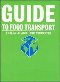 Guide to Food Transport: Meat, Fish & Dairy: 9788789010977: Amazon.com ...