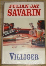 Villiger: Amazon.co.uk: Savarin, Julian Jay: 9780727855176: Books