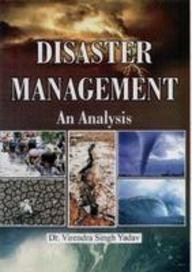 Buy Disaster Management: An Analysis Book Online at Low Prices in India ...