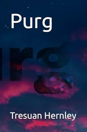 Purg (Purg Series): Hernley, Tresuan: 9798860803404: Amazon.com: Books