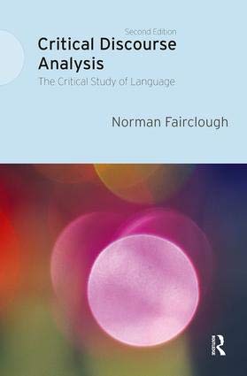 Critical Discourse Analysis: The Critical Study of Language: Norman ...