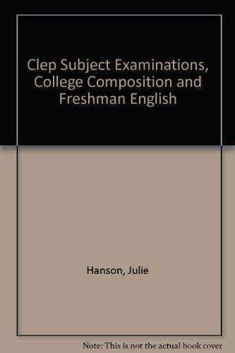 Clep Subject Examinations, College Composition and Freshman English ...