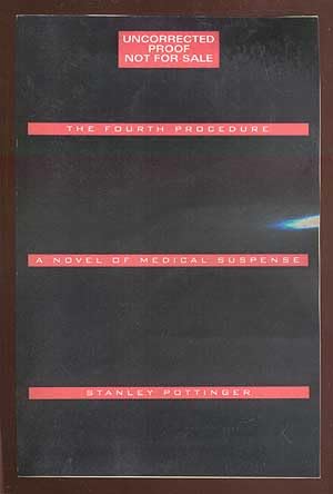 The Fourth Procedure: a novel of medical suspense: POTTINGER, Stanley ...