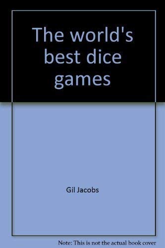 The world's best dice games: Jacobs, Gil: 9781578460335: Amazon.com: Books