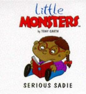 Serious Sadie (Little Monsters): Tony Garth, Ian Jackson: 9781900207423 ...