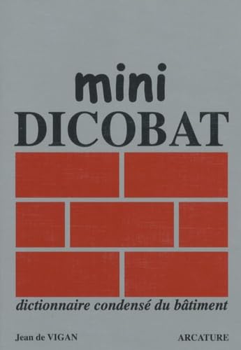 Amazon.com: Mini DICOBAT - dictionnaire condensé du bâtiment 2e édition ...