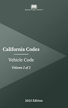 Amazon.com: California Vehicle Code 2023 Edition (Volume 2 of 2) eBook ...