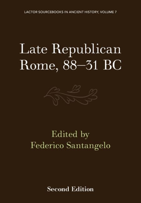 Amazon.com: Late Republican Rome, 88–31 BC (LACTOR Sourcebooks in ...