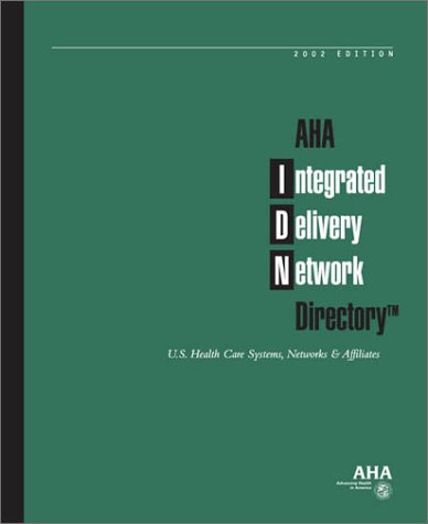 Buy Aha Integrated Delivery Network Database: U.S. Health Care Systems ...