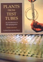 Plants from Test Tubes: An Introduction to Micropropagation3rd edn ...