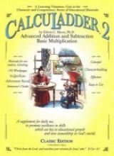 CalcuLadder 2: Advanced Addition & Subtraction, Basic Multiplication (A ...