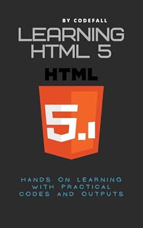Learning HTML5 eBook : Organisation, Codefall : Amazon.in: Kindle Store