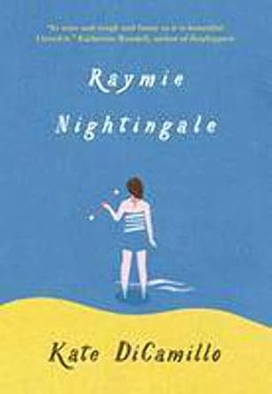 Raymie Nightingale: DiCamillo, Kate: 9781406363135: Amazon.com: Books
