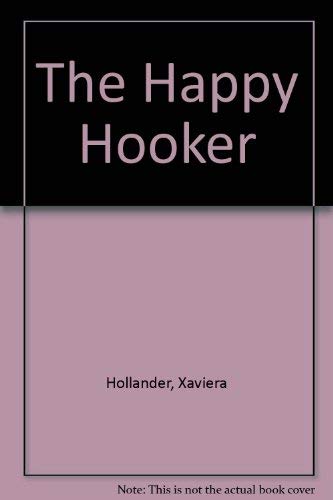 The Happy Hooker Xaviera Hollander 9780900735134 Amazon Books