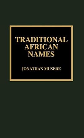 Traditional African Names: Musere, Jonathan: 9780810836433: Amazon.com ...