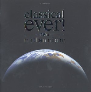 Classical Ever! Two Millennium: Various Artists: Amazon.es: CDs y vinilos}