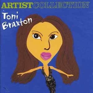 Artist Collection: Toni Braxton: Braxton, Toni: 0821838266723: Amazon ...