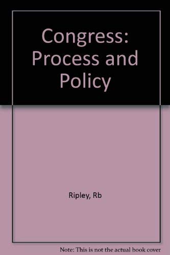 Congress: Process and Policy: Ripley, Randall B.: 9780393952919: Amazon ...