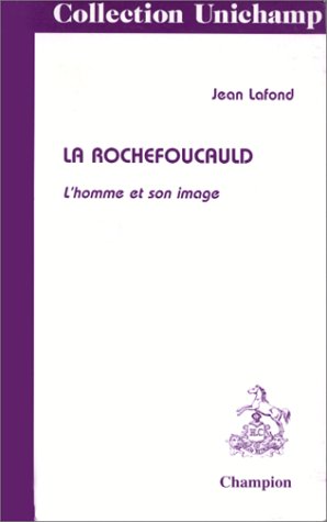 Amazon.com: La Rochefoucauld - l'homme et son image: 9782852039261 ...