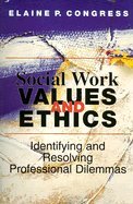 Social Work Values and Ethics: Identifying and Resolving Professional Dilemmas: Books - Amazon.ca