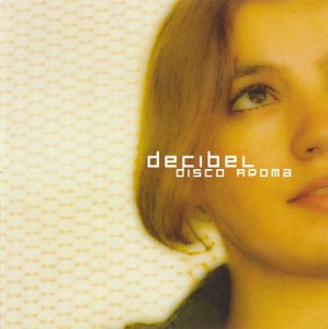 Decibel - Disco Aroma - Amazon.com Music