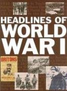 Headlines of World War I: Hills, Ken: 9780237529079: Amazon.com: Books