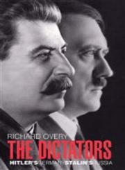 The Dictators: Hitler's Germany; Stalin's Russia: Amazon.co.uk: Overy ...