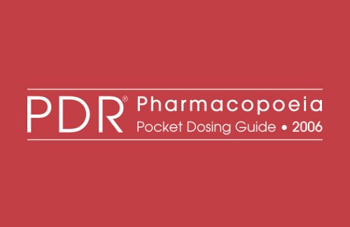 Pdr Pharmacopoeia Pocket Dosing Guide 2006: 9781563635328: Medicine ...