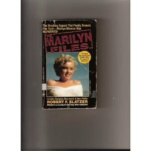 The Marilyn Files by Robert F. Slatzer (1994-08-01): Robert F. Slatzer ...