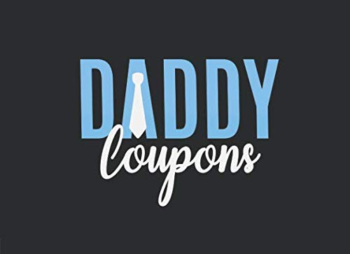 Daddy Coupons: 40 Blank Coupons to Personalize and Show Appreciation ...