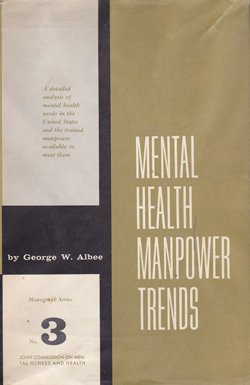 Mental Health Manpower Trend: George W. Albee: 9780465044764: Amazon ...