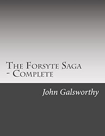The Forsyte Saga - Complete: Galsworthy, John: 9781501090691: Amazon ...
