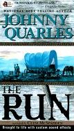 The Run: Quarles, Johnny: 9781890990145: Amazon.com: Books