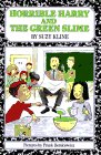 Horrible Harry and the Green Slime: Kline, Suzy, Remkiewicz, Frank ...