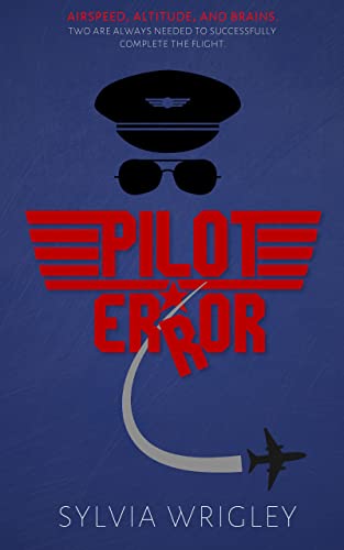 Pilot Error, Wrigley, Sylvia, eBook - Amazon.com