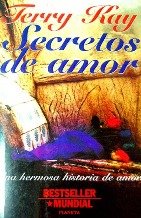 Amazon.com: Secretos de amor: 9788408014621: Terry Kay: Books