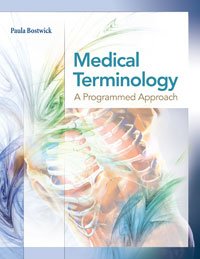 Medical Terminology: A Programmed Approach: Bostwick, Paula Manuel ...