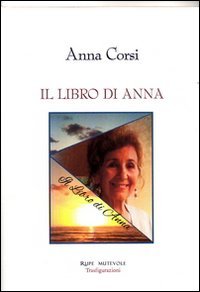 Amazon.com: Il Libro di Anna.: 9788865913093: Anna. Corsi: Books